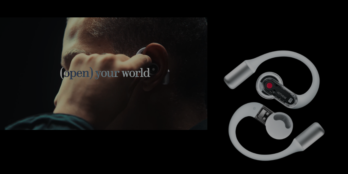 Nothing Ear (open): Everything to "Hear" - Gadgets Middle East